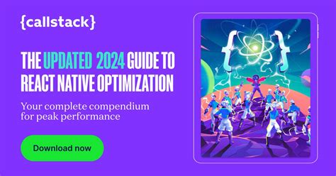 callstack on linkedin the ultimate guide to react native optimization 2024 edition