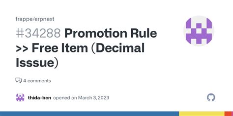 Promotion Rule Free Item Decimal Isssue · Issue 34288 · Frappeerpnext · Github