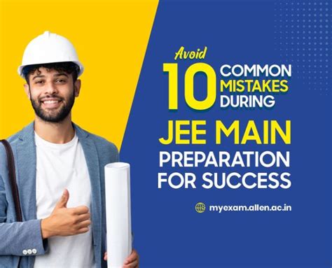 Avoid Common Mistakes During JEE Main Preparation For Success My Exam EduBlog Of ALLEN