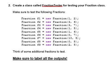 Solved Fraction Arithmetic Lab Create A Class Called Chegg