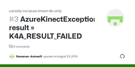 Azurekinectexception Result K4aresultfailed · Issue 3 · Curiosity