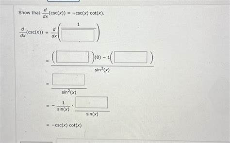 solved show that dxd csc x −csc x cot x