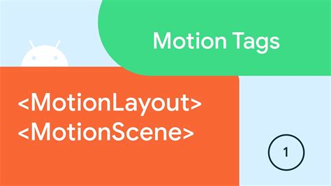 Motionlayout Motionscene Motion Tags 1 Youtube