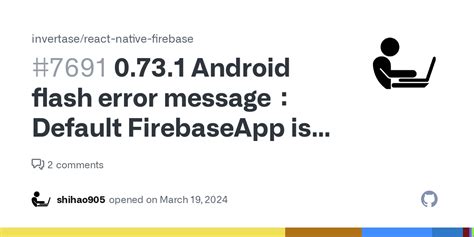 0731 Android Flash Error Message：default Firebaseapp Is Not Initialized · Issue 7691
