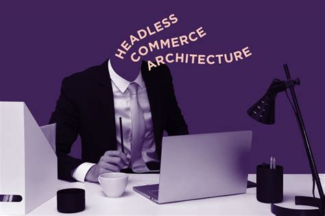 Headless Commerce Architecture A Technical Guide Plytix
