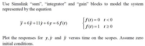 Solved Use Simulink Sum Integrator And Gain Blocks To