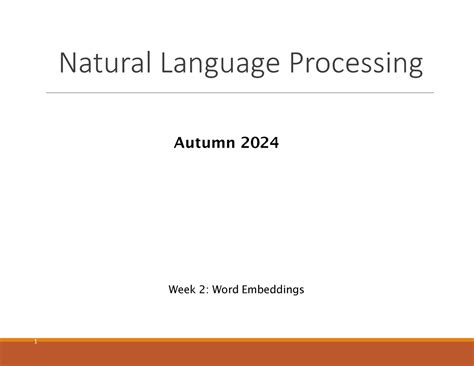 Week 2 Word Embedding 1 Natural Language Processing Week 2 Word