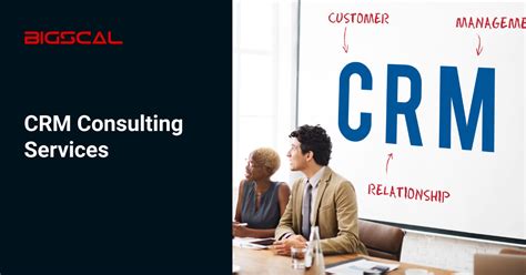 Crm Consulting Services Crm Consulting Firm Bigscal