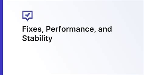 Fixes Performance And Stability