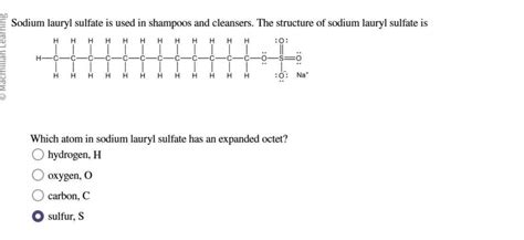 [get Answer] Sodium Lauryl Sulfate Is Used In Shampoos And Cleansers The Structure Of Sodium