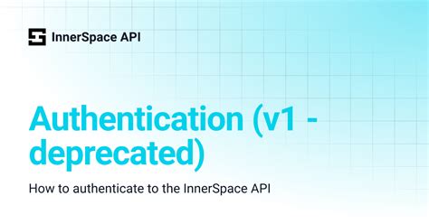 Authentication V1 Deprecated Innerspace Api