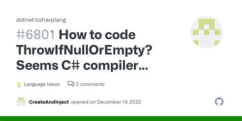 How To Code ThrowIfNullOrEmpty Seems C Compiler Should Enhance The Type Inferring Dotnet