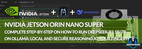 Jetson Nvidia Jetson Orin Nano How To Run Deepseek R1 On Ollama