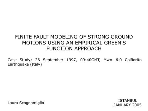 Ppt Finite Fault Modeling Of Strong Ground Motions Using An Empirical Greens Function