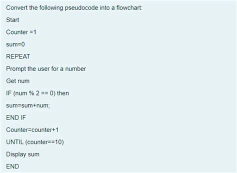 Solved Convert The Following Pseudocode Into A Flowchart Chegg