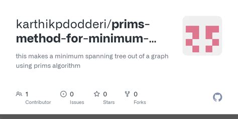 Github Karthikpdodderiprims Method For Minimum Spanning Tree This