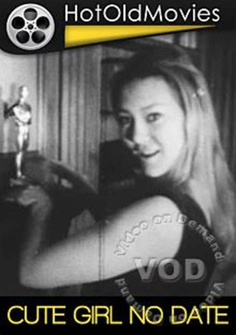 Cute Girl No Date Hotoldmovies Unlimited Streaming At Adult Empire Unlimited