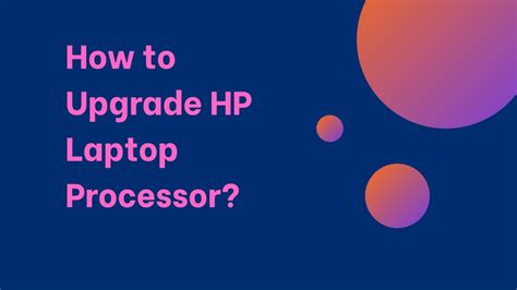 PPT How To Upgrade HP Laptop Processor PowerPoint Presentation Free Download ID 11800945