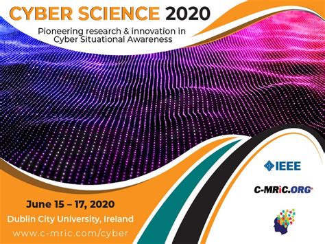 Cyber Science 2020 Pioneering Research And Innovation In Cyber Situational Awareness