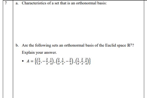 Solved 7 A Characteristics Of A Set That Is An Orthonormal