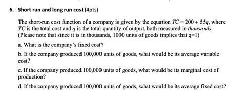 Solved Short Run And Long Run Cost Pts The Short Run Chegg Com