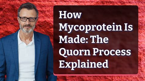 How Mycoprotein Is Made The Quorn Process Explained Youtube