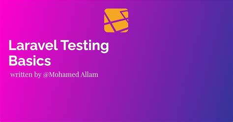 Mastering Laravels Testing Capabilities With Phpunit