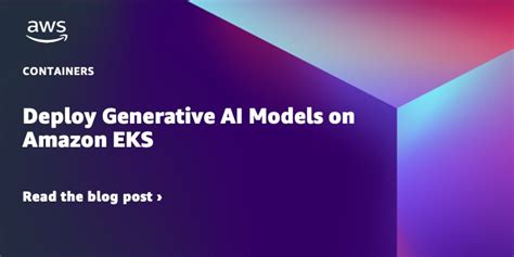 Deploy Generative Ai Models On Amazon Eks Containers