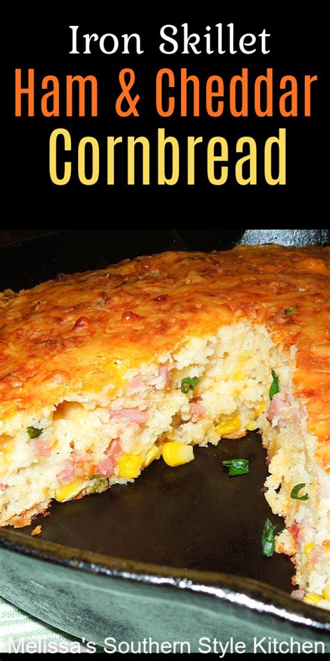 Skillet Ham And Cheddar Cornbread