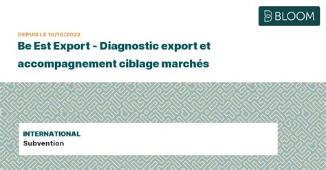 Be Est Export Aides Et Subventions Pour Linternationalisation Des