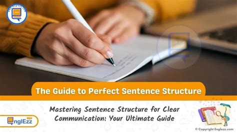 Mastering Sentence Structure For Clear Communication Your Ultimate Guide… Englezz Elt Resources
