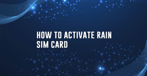 How To Activate Rain Sim Card