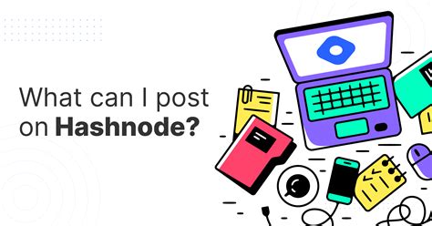 What Can I Post On Hashnode And Who Owns My Content
