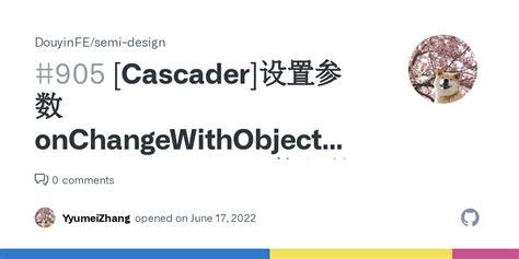 Cascader 设置参数onChangeWithObjectmutiple后 value传入的值为undefined出错 Issue 905 DouyinFE semi