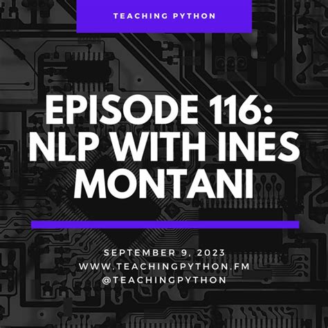 Ines Montani On Nlp With Spacy And Prodigy Teaching Python Podcast