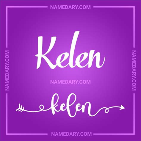 Kelen Meaning Origin Traits And More Namedary