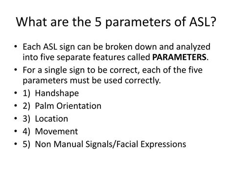 Ppt 5 Parameters Of Asl Powerpoint Presentation Free Download Id