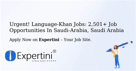 Language Khan Jobs 0 Job Opportunities In Saudi Arabia Saudi Arabia Expertini