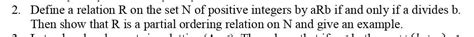 Solved Define A Relation R On The Set N Of Positive Integers