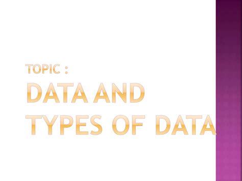 Ppt Of Data And Their Typespptx
