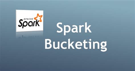 Spark Optimization Bucketing