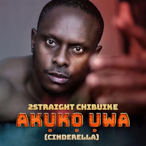 Akuko Uwa Cinderalla Youtube Music