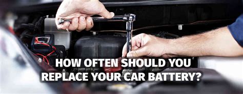 How Often Should You Replace Your Car Battery