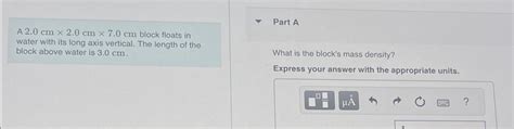 solved a 2 0cm×2 0cm×7 0cm ﻿block floats in water with its