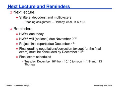 CSE477 VLSI Digital Circuits Fall 2003 Lecture 21 Multiplier Design