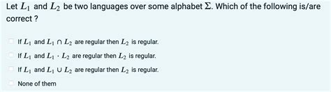 solved let l1 and l2 be two languages over some alphabet e