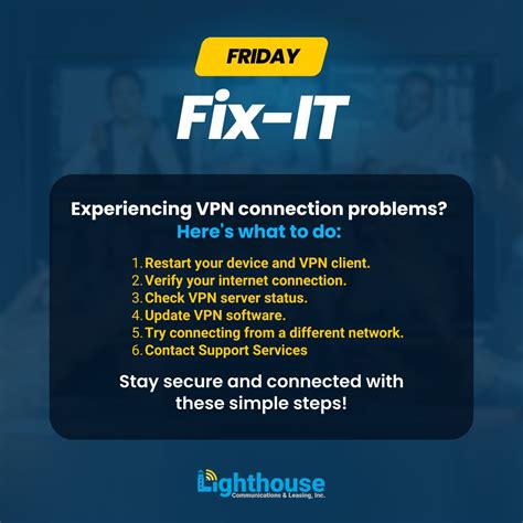How To Fix Vpn Connection Problems Lighthouse Communications And Leasing Inc Posted On The