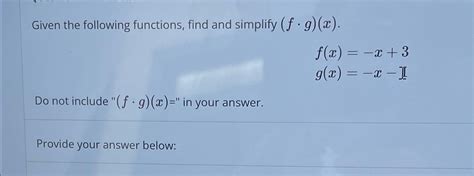 Solved Given The Following Functions Find And Simplify