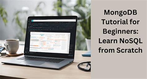 Mastering Mongodb The Ultimate Beginners Guide To Nosql Development