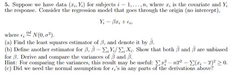 Solved 5 Suppose We Have Data Xiyi For Subjects I1n
